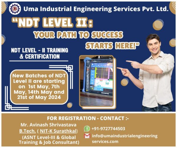 NDT Level 2 Training & Certification Course. – Uma Industrial Engineering Services Pvt. Ltd.